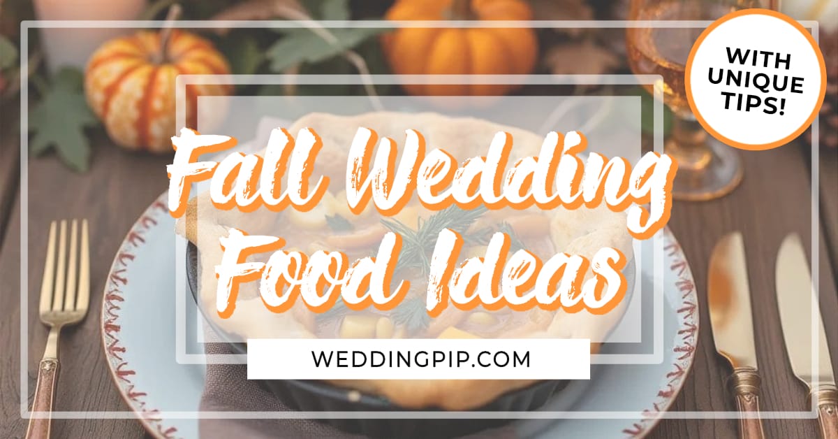 Delightful Fall Wedding Food Ideas: Crafting the Perfect Autumn Menu ...